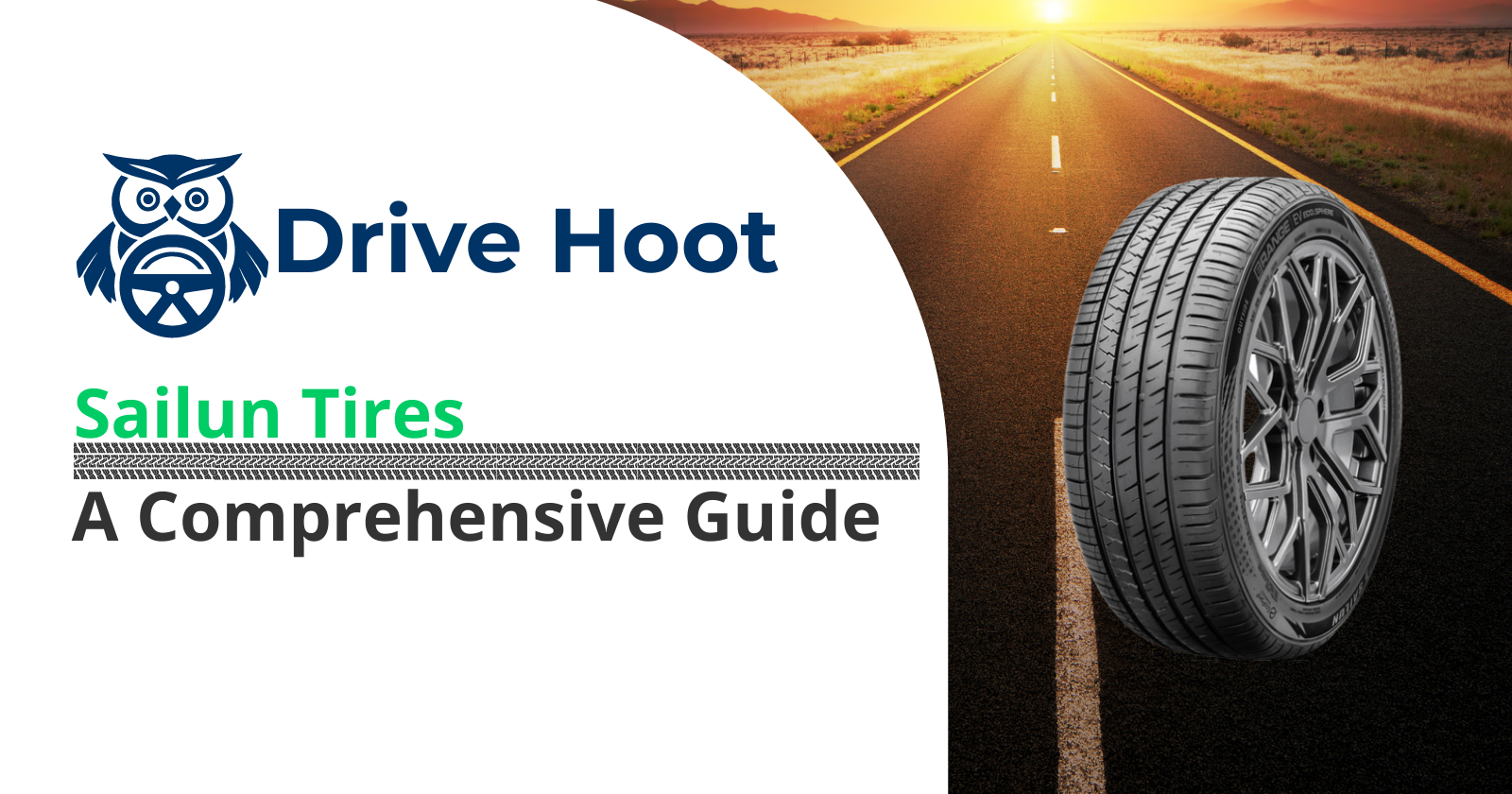 A Comprehensive Guide to Sailun Tires - Drive Hoot