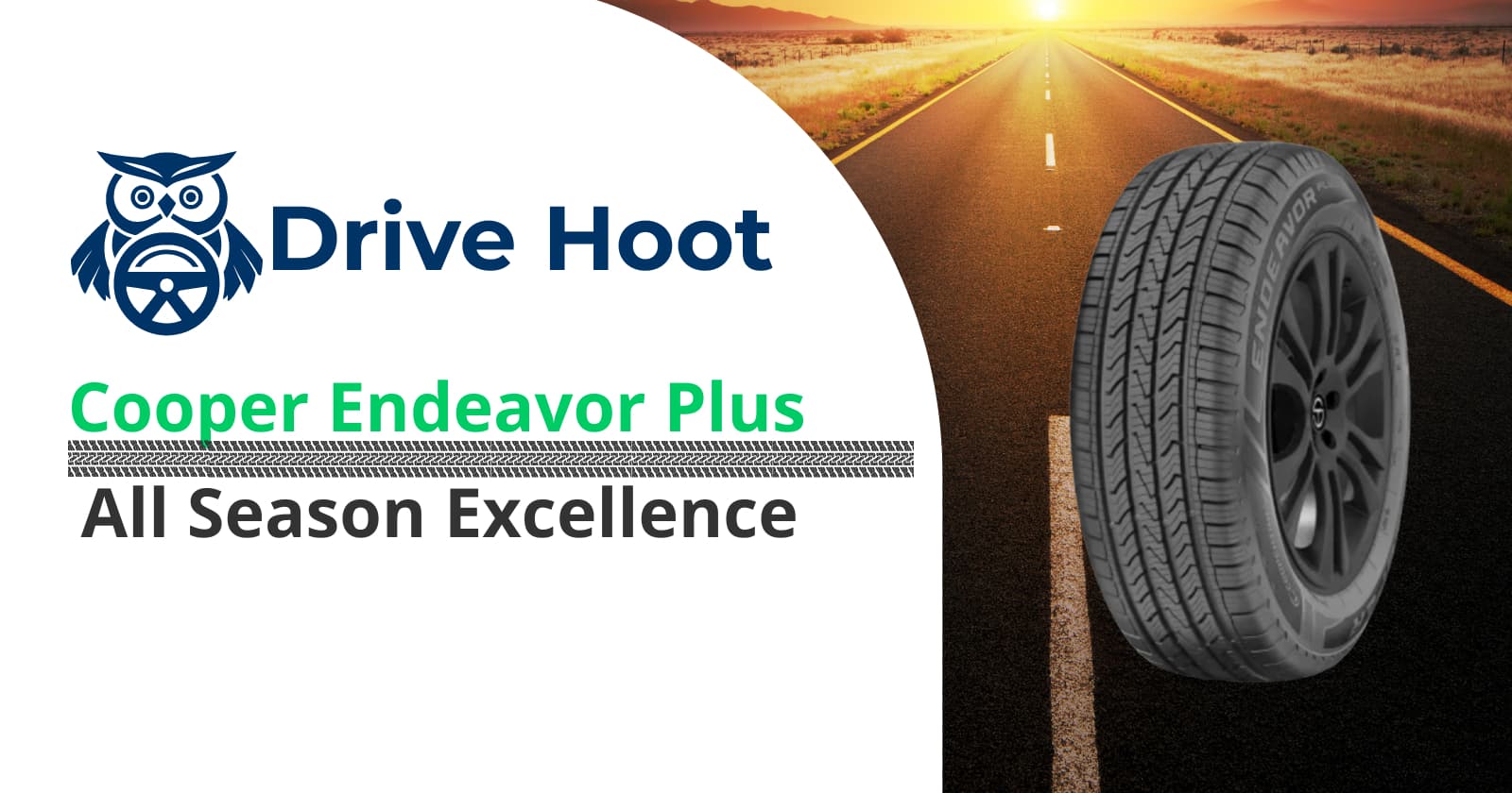 All-Season Excellence: The Benefits and Features of Cooper Endeavor Plus Tires - Drive Hoot