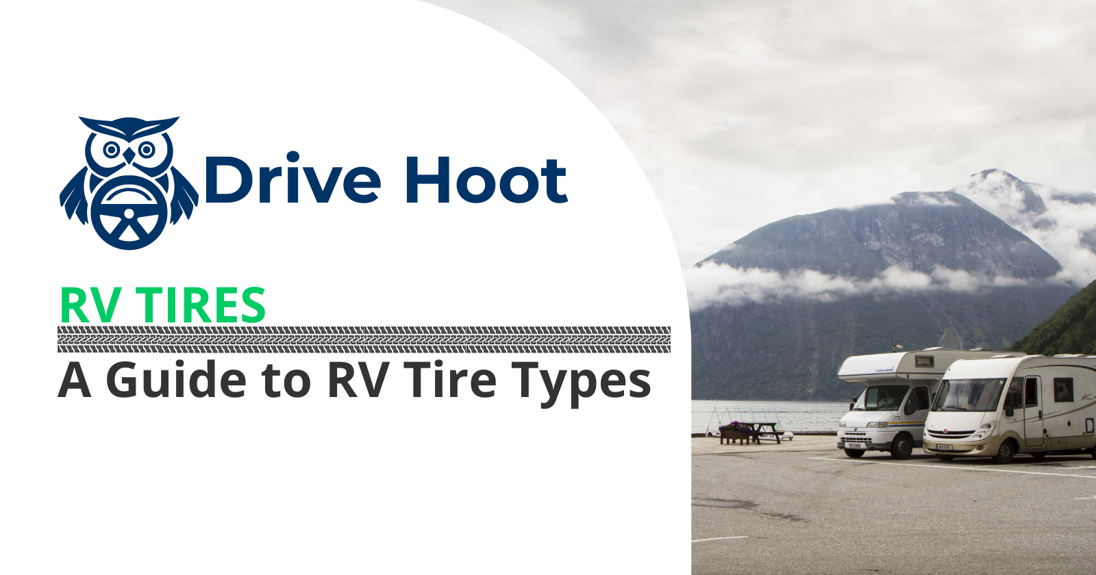 Journey Ready: A Guide to RV Tire Types - Drive Hoot
