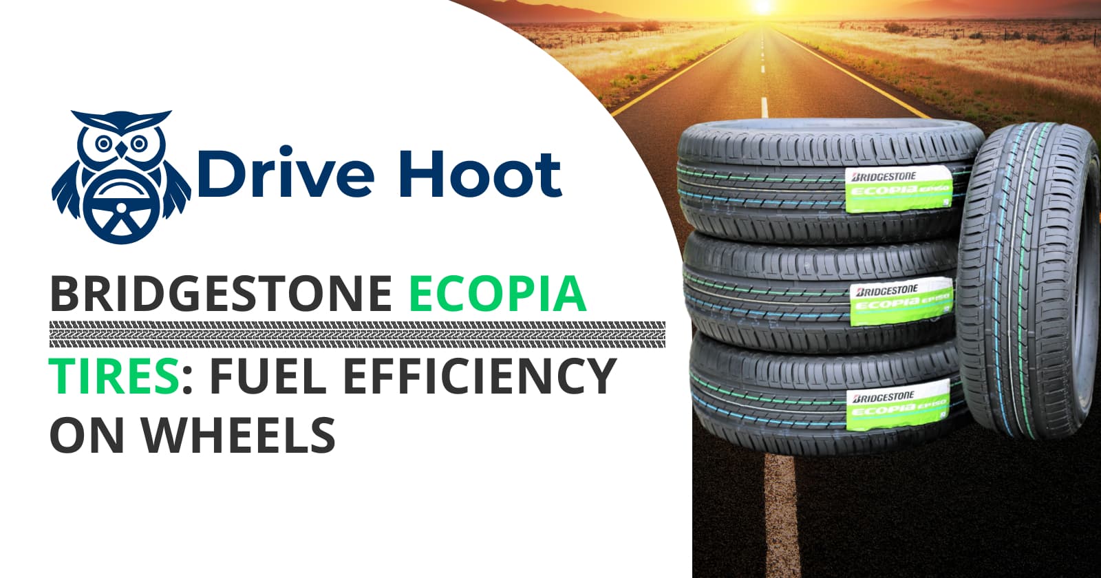 Introducing Bridgestone Ecopia Tires: Fuel Efficiency on Wheels - Drive ...