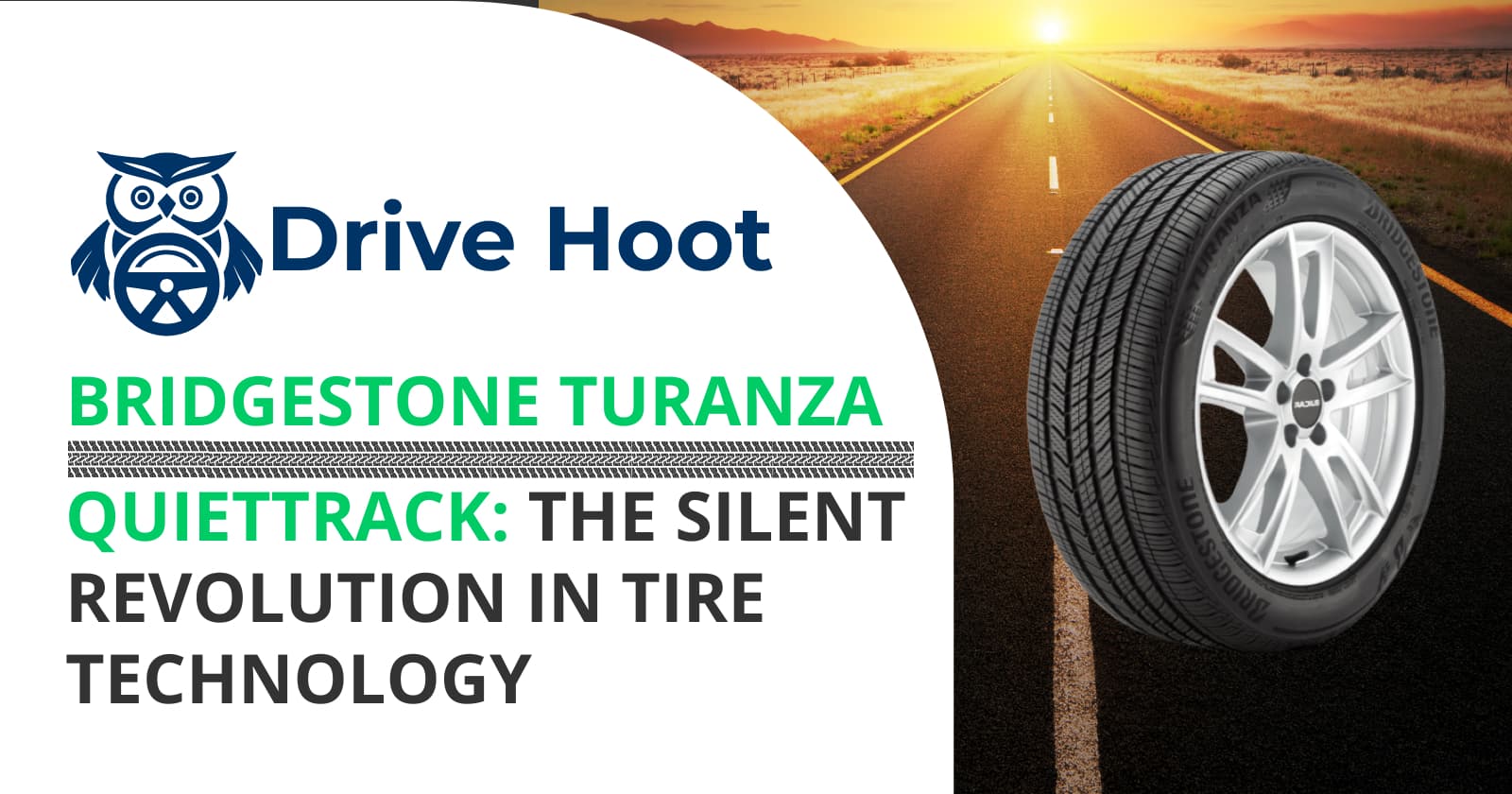 Bridgestone Turanza Quiettrack: The Silent Revolution in Tire ...